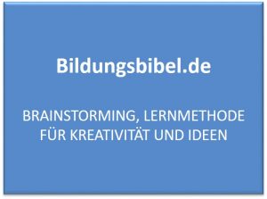 Brainstorming Anleitung, Ablauf, Beispiel, Übungen & Vorteile