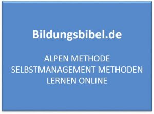 ALPEN Methode, Ablauf, Anwendung, Beispiel einfach erklärt