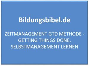 GTD Methode, Getting Things Done, Ablauf, Beispiele & Anleitung einfach ...